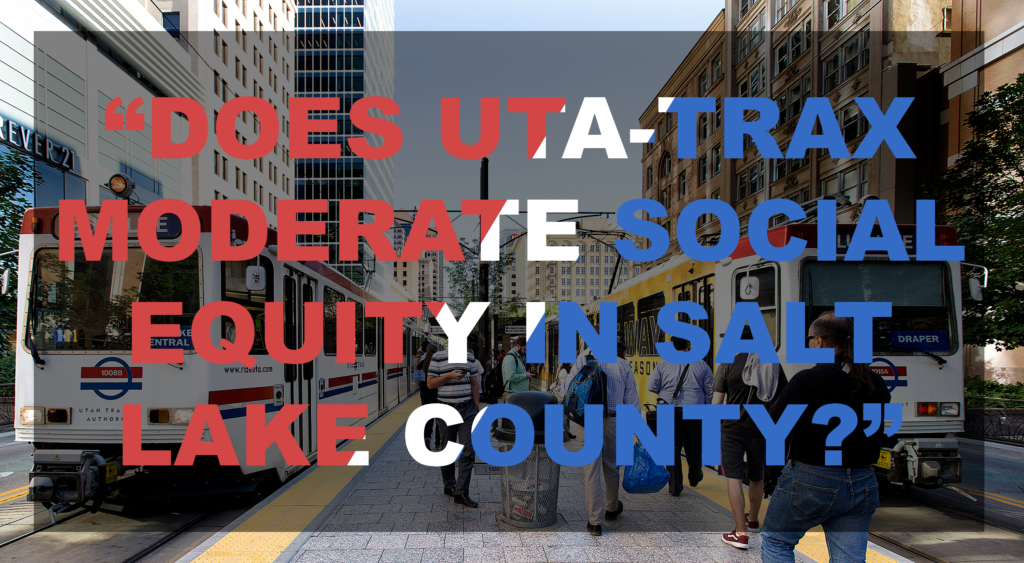 Transit Equity in Salt Lake County – Pukar Bhandari